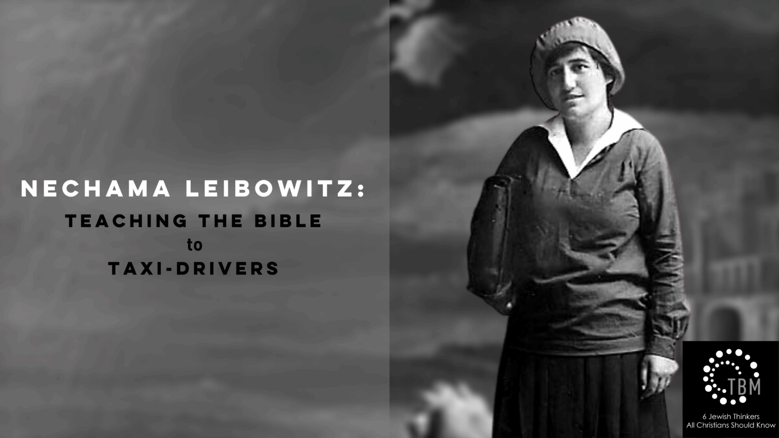 Nechama Leibowitz: Teaching the Bible to Taxi-Drivers | The Biblical Mind